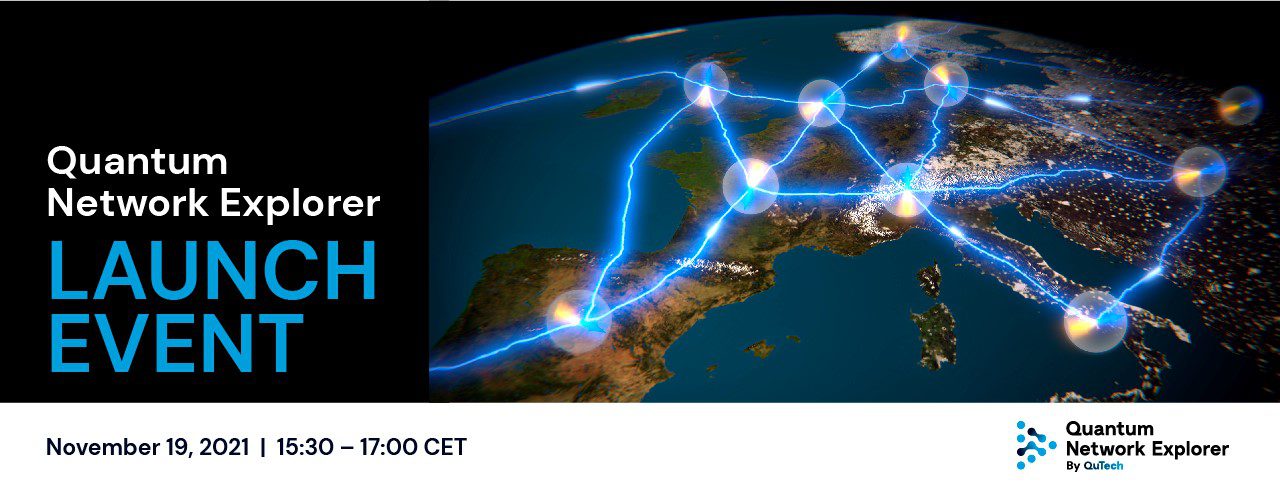 Quantum Network Explorer launch - QuTech